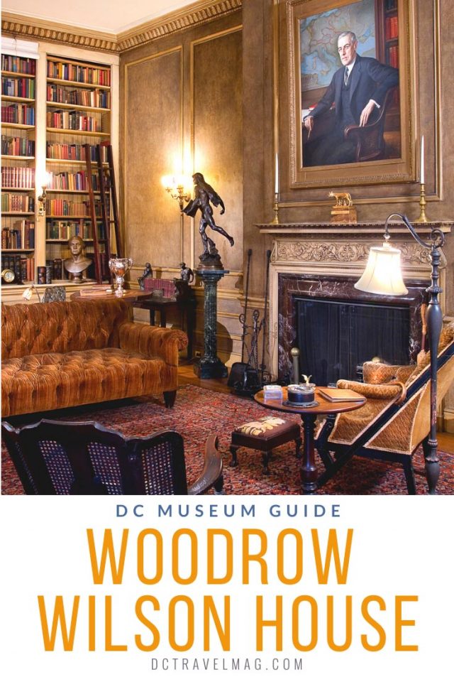 Why Visiting the Woodrow Wilson House Is a Must for History Buffs