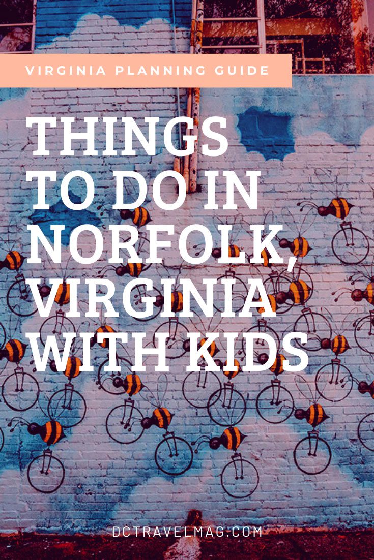 15 Intriguing Things to do in Norfolk Virginia with Kids