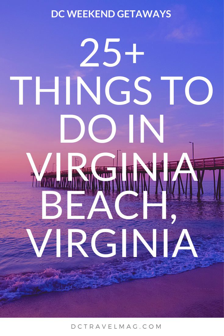 21 Adventurous Things to do in Virginia Beach