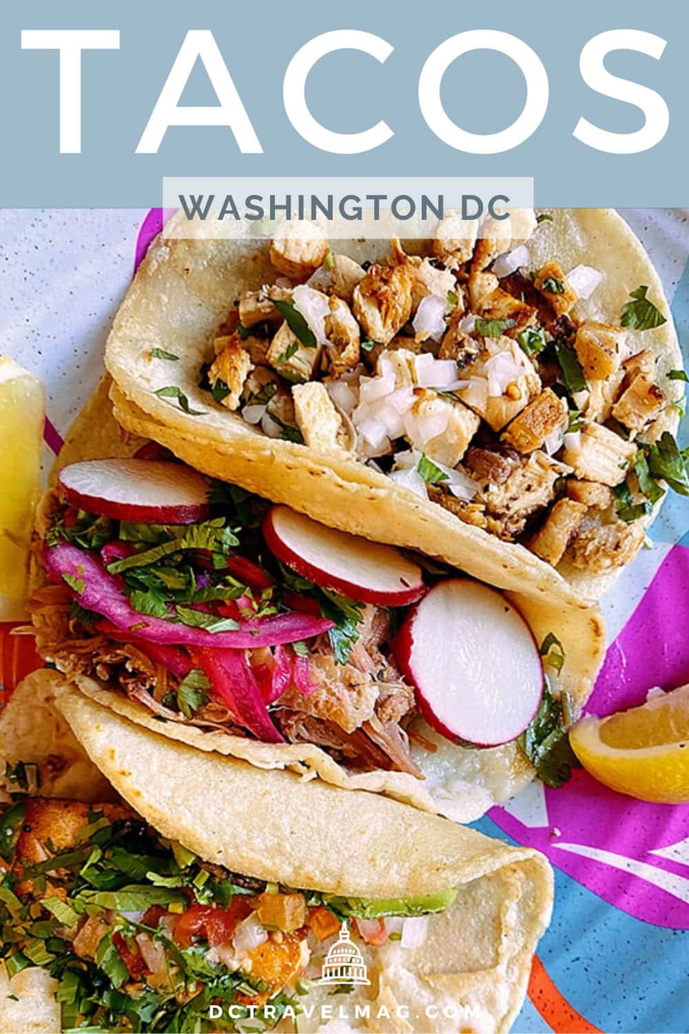 15+ Mouthwatering Best Tacos in DC & Street Tacos Near Me