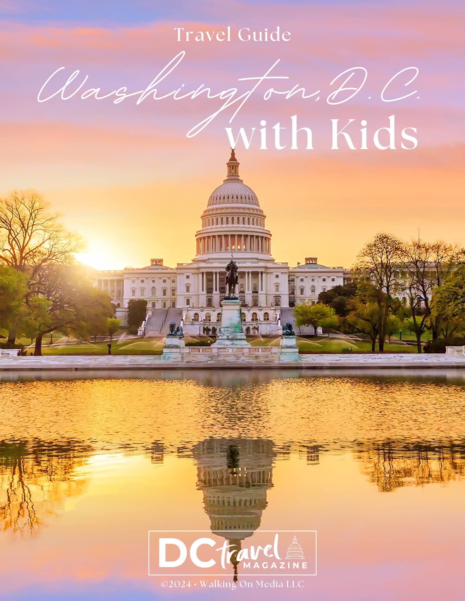 Washington D.C. Trip Planner: Family Travel Guide • dctravelmag.com